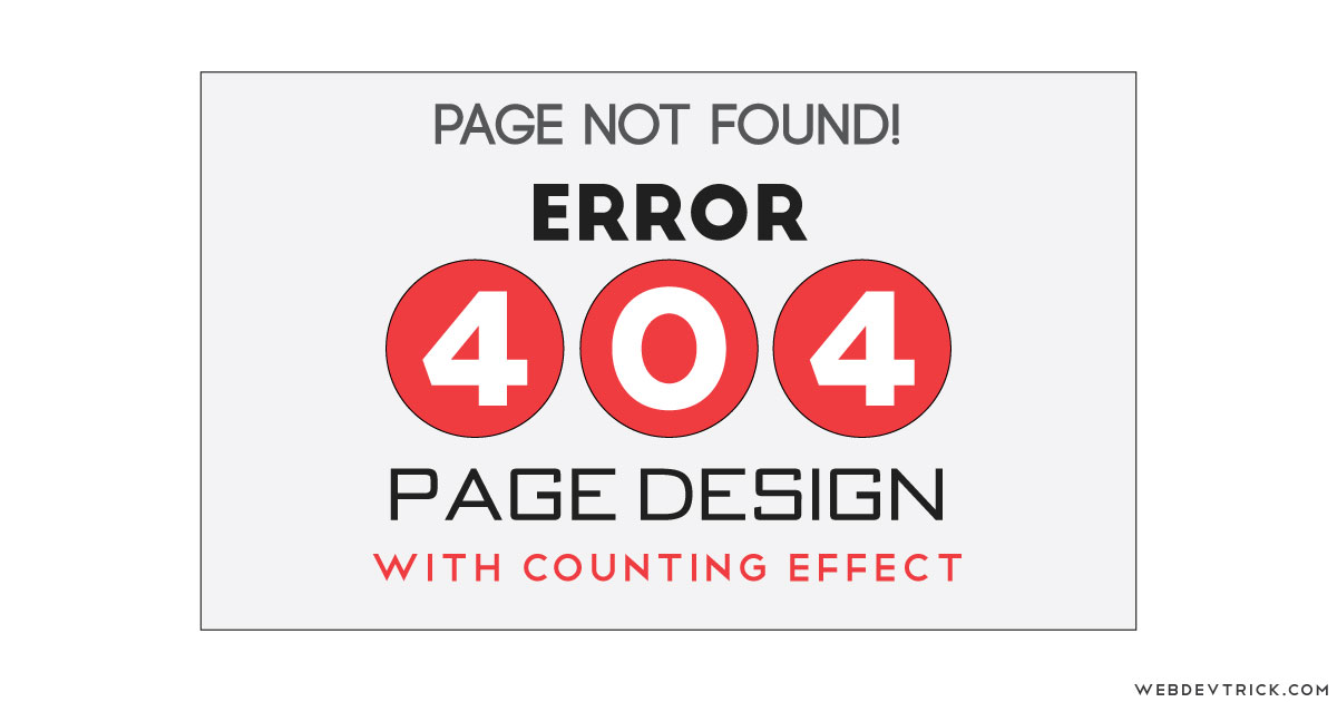 Custom Error 404 Page With Counting Numbers Using CSS Bootstrap Custom Error 404 Page With Counting Numbers Using CSS Bootstrap